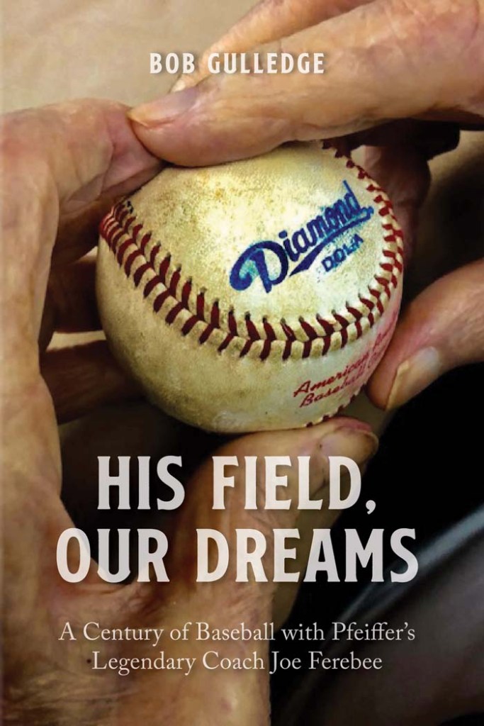 Book explores life of Pfeiffer baseball coach Joe Ferebee | Salisbury Post